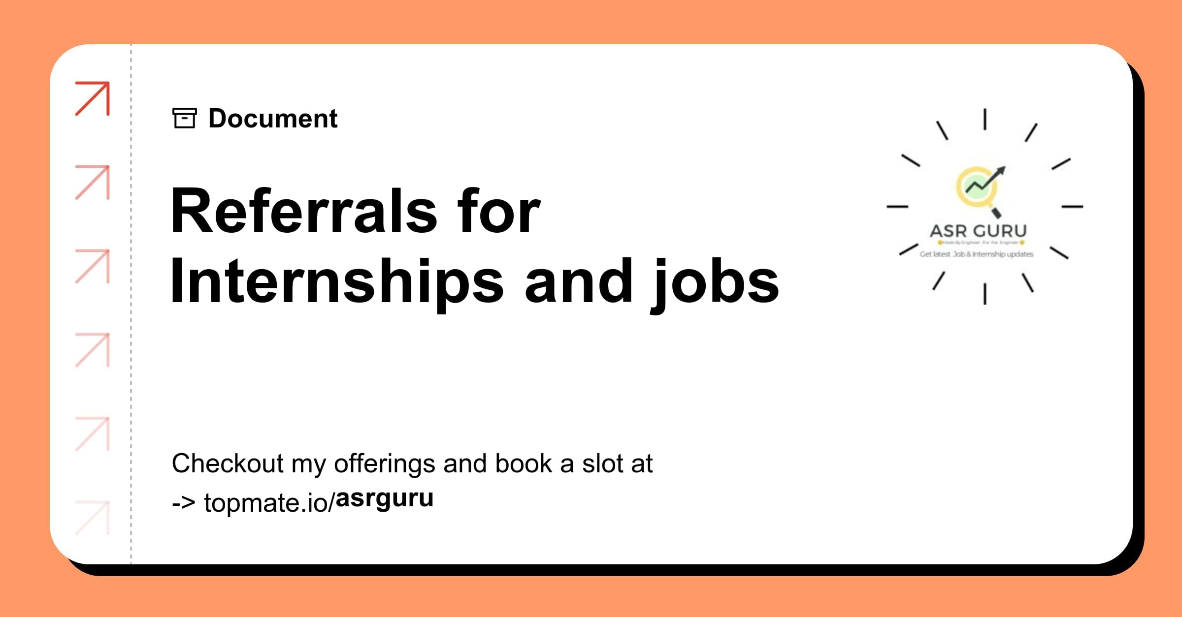 Referrals for Internships and jobs with Asr Guru